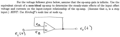 for the voltage follower given below assume that the op amp gain is