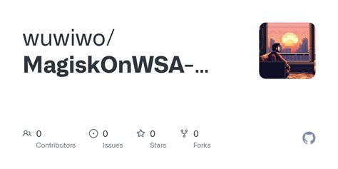 GitHub Wuwiwo MagiskOnWSA Fork