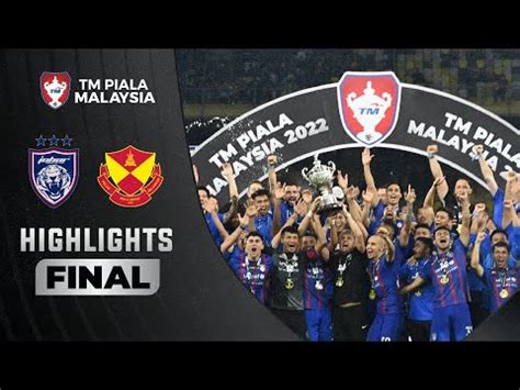 Johor Darul Ta Zim Selangor Fc Tm Piala Malaysia Highlights