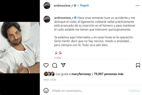 Andrés Wiese Se Sometió A Una Operación De Emergencia Tras Dislocarse El Codo Hay Mucho Dolor