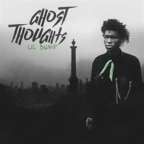 Lil Dump Ghost Thoughts Lyrics Genius Lyrics