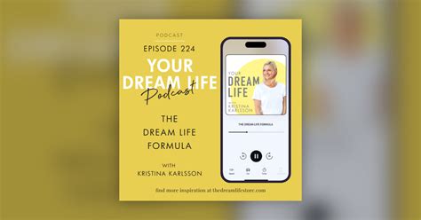 224 The Dream Life Formula Unlock The Path To Your Dreams Your