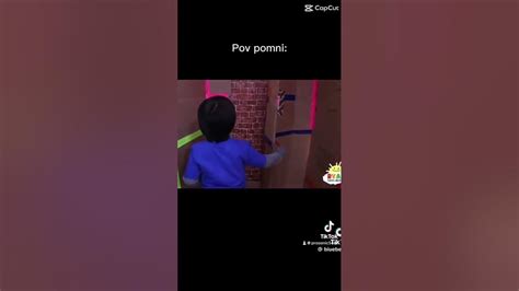 Pov Pomni Youtube