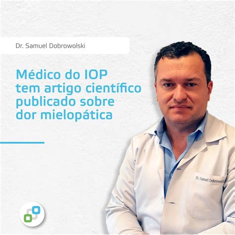 Iop Instituto De Oncologia Do Paraná O Neurocirurgião Samuel