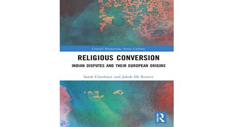 review religious conversion indian disputes and their european