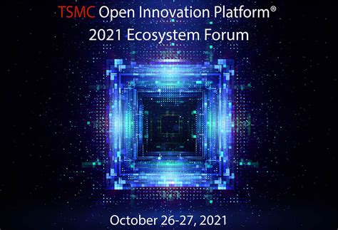 2021 TSMC Open Innovation Platform Ecosystem Forum