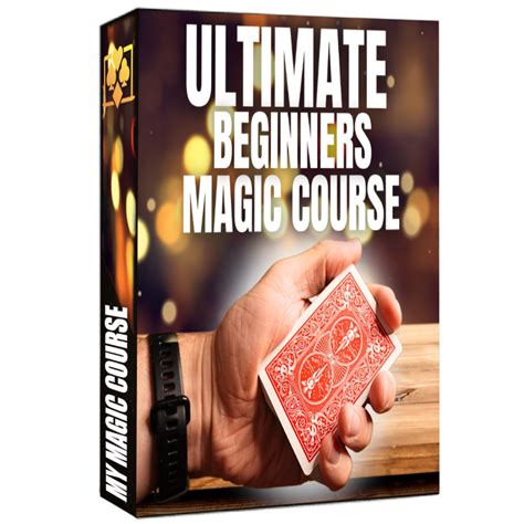 The Complete Magic Course For Beginners My Magic Course