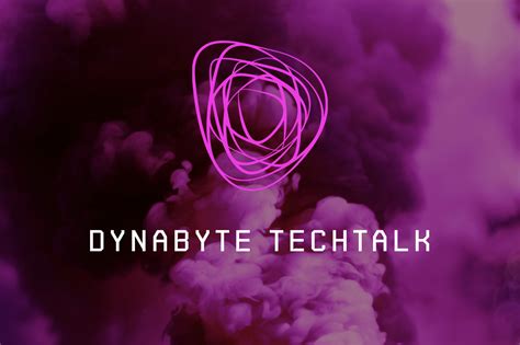 Dynabyte Techtalk