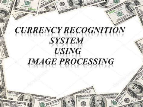 Fake Currency Detction Using Image Processing Pptx Photo Editing Software Computer