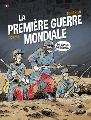 La Première Guerre Mondiale En Bande Dessinée Bd Avis Informations Images Albums