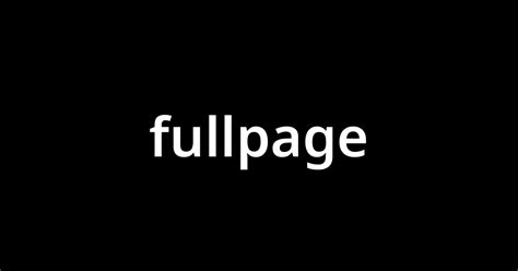 「フルページfullpage」とは？ カタカナ語の意味・発音・類語辞典