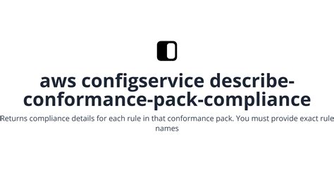 Aws Configservice Describe Conformance Pack Compliance Fig