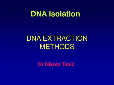 Different Types Of Dna Extraction Methods 50 Off