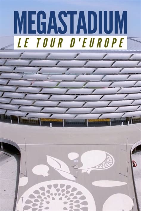 Megastadium le tour dEurope serie 2020 Tráiler resumen reparto