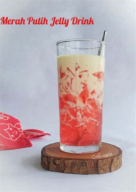 Resep 479 Merah Putih Jelly Drink Oleh An Nesha Cookpad