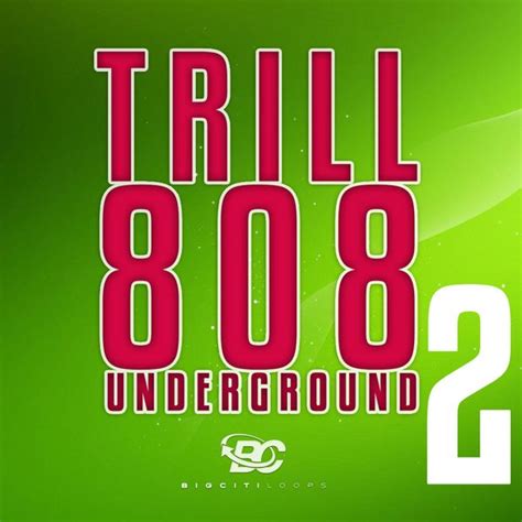 Trill 808 Underground 2 Trap Hip Hop Loops And Samples