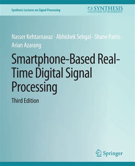 Smartphone Based Real Time Digital Signal Processing Third Edition Br
