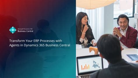 Transform Your Erp Processes With Agents In Dynamics 365 Business Central