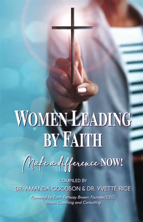 Women Leading By Faith Make A Difference Now Goodson Dr Amanda H