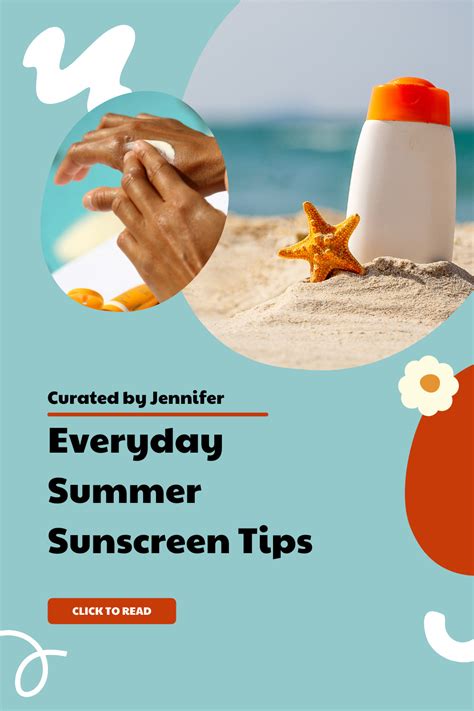 Everyday Summer Sunscreen Tips Curated By Jennifer