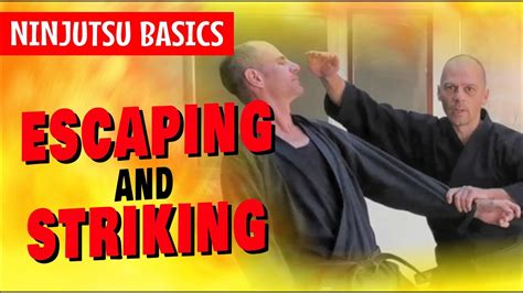 Ninjutsu Basics Escape And Striking Techniques Youtube