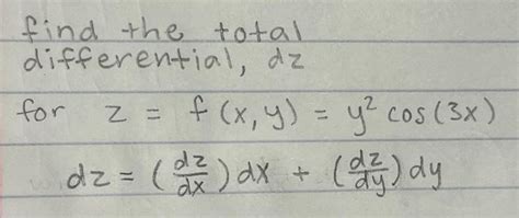 Solved Find The Total Differential Dz For Chegg