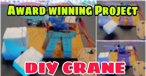 DIY Crane Awesome School Project DIY Robotic Arm Electronics Is