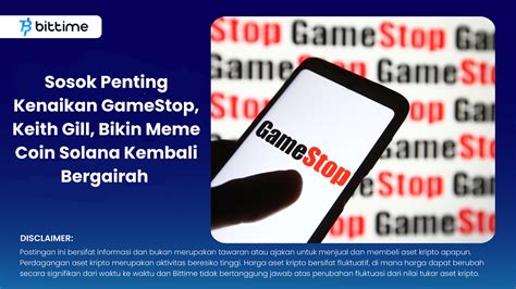 Sosok Penting Kenaikan GameStop Keith Gill Bikin Meme Coin Solana