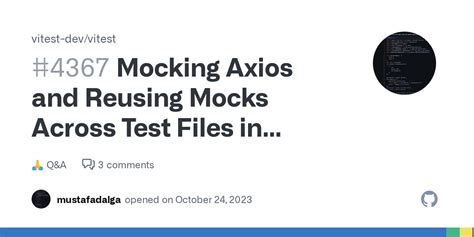 Mocking Axios And Reusing Mocks Across Test Files In Vitest · Vitest
