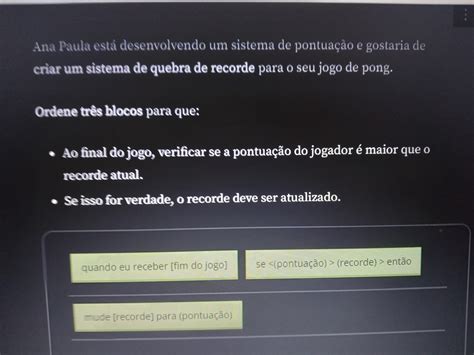 Ordene Todos Os Blocos Para Criar O Jogo Descrito Librain