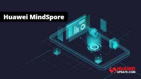 Huawei Mindspore Everything You Need To Know Hu