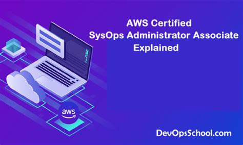 Aws Certified Sysops Administrator Associate Explained