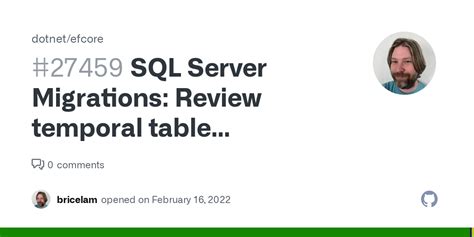Sql Server Migrations Review Temporal Table Annotations · Issue 27459