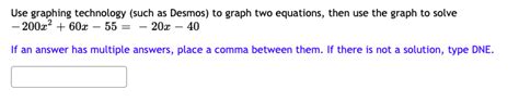 Solved Use Graphing Technology Such As Desmos To Graph Two Chegg
