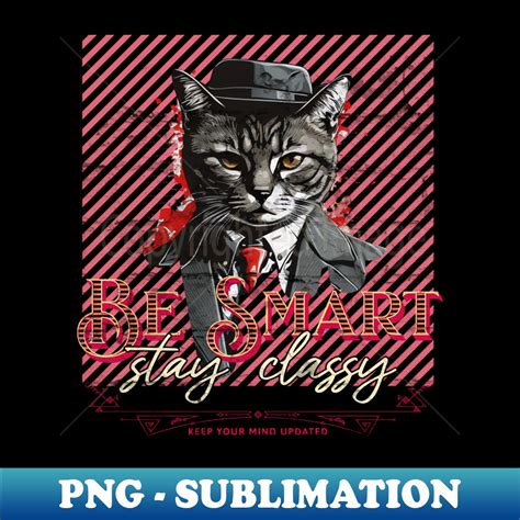 Classy Cat Aesthetic Sublimation Digital File Unlock Vib Inspire Uplift
