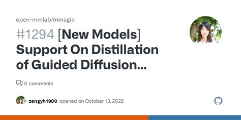 New Models Support On Distillation Of Guided Diffusion Models · Issue 1294 · Open Mmlab