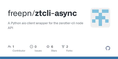 GitHub Freepn Ztcli Async A Python Aio Client Wrapper For The