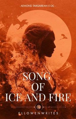 Song Of Ice And Fire SONG OF ICE AND FIRE Wattpad