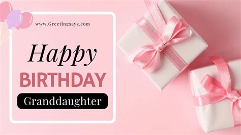 Happy Birthday Granddaughter Greeting Says