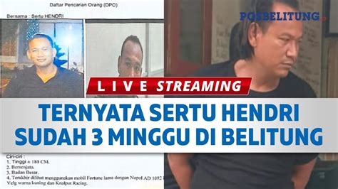 🔴 Terungkap Ternyata Sertu Hendri Sudah 3 Minggu Berada Di Belitung Setelah Statusnya Desertir