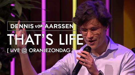 Thats Life Dennis Van Aarssen Live De Oranjezondag Sbs6 Chords Chordify