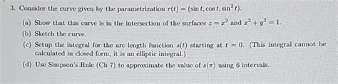 Solved 3 Consider The Curve Given By The Parametrization