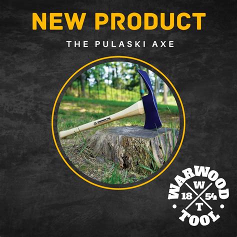 Warwood Tool New Product Alert The Pulaski Axe Is The Facebook
