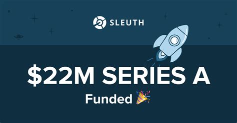 Sleuth Raised 22m Series A To Solve Engineering Efficiency Sleuth