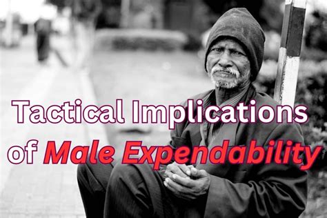 Tactical Implications Of Male Expendability Corporate Machiavelli