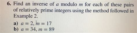 solved 6 find an inverse of a modulo m for each of these
