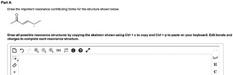 Part A Draw The Important Resonance Contributing Forms For The Structure Shown Below Draw All