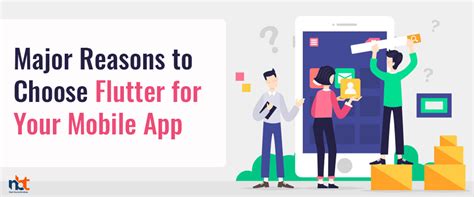 Major Reasons To Choose Flutter For Your Mobile