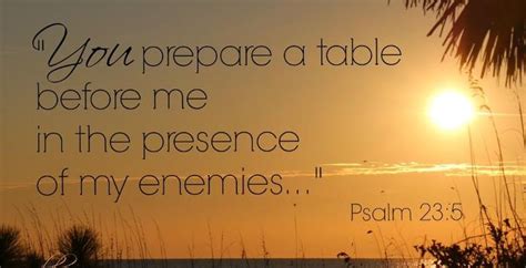 You Prepare A Table Before Me In The Presence Of My Enemies Psalm