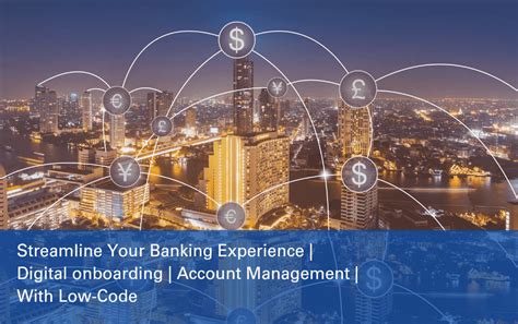 Digital Onboarding And Account Management With Outsystems Get Your